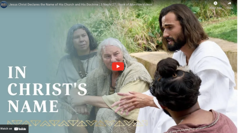 Book of Mormon Videos: Jesus Christ Declares the Name of His Church and ...